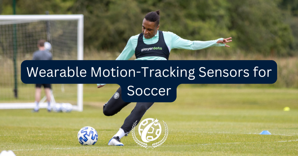 Wearable Motion-Tracking Sensors for Soccer Injury Prevention