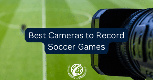 Best Soccer Camera for Recording and Analyzing Games in 2026