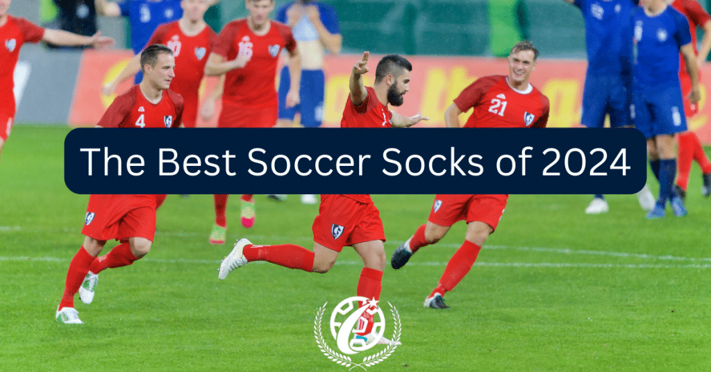 Best Soccer Socks to Buy in 2024