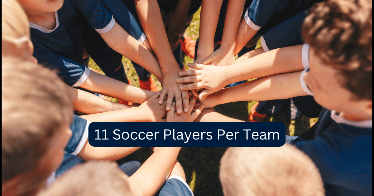 How Many Players on a Soccer Team? Laws of the Game
